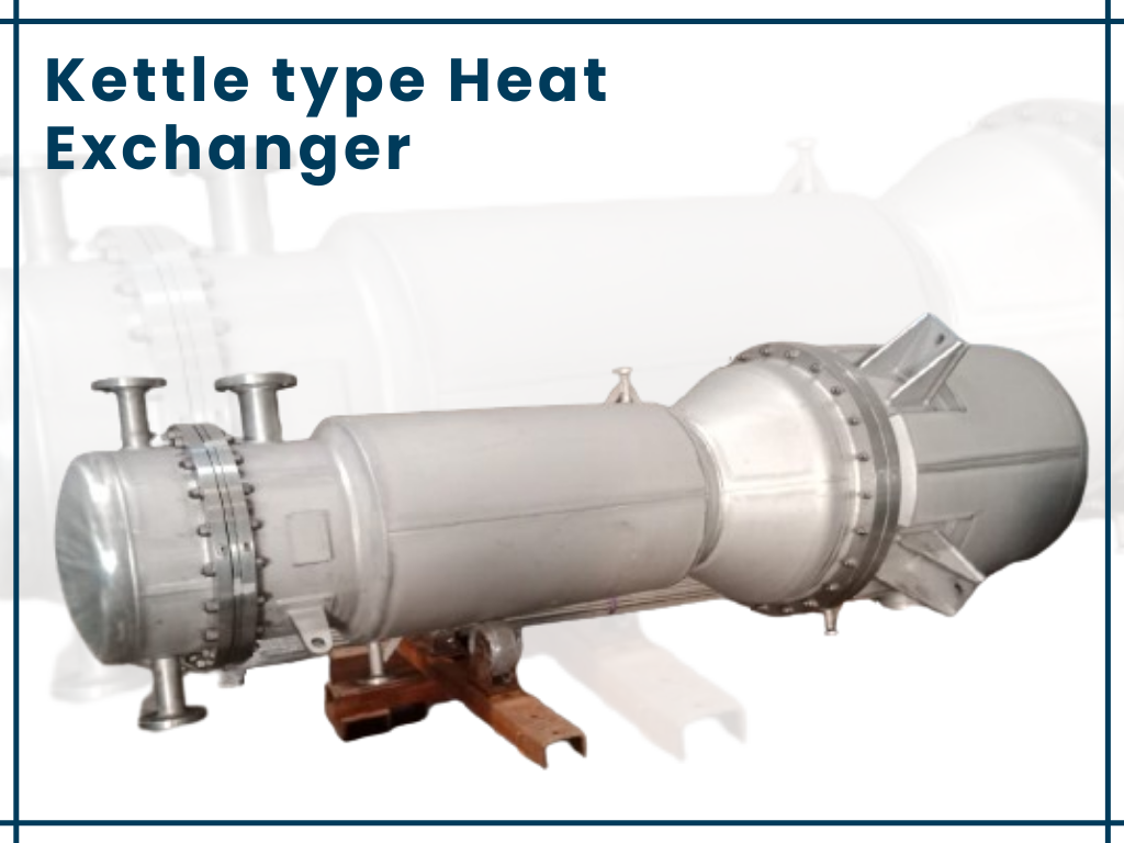 Kettle type Heat Exchanger | Nima Engineer
